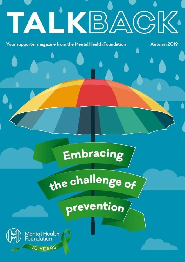 TalkBack - Autumn 2019 | Mental Health Foundation