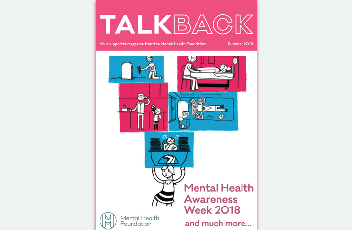 TalkBack - Summer 2018 | Mental Health Foundation