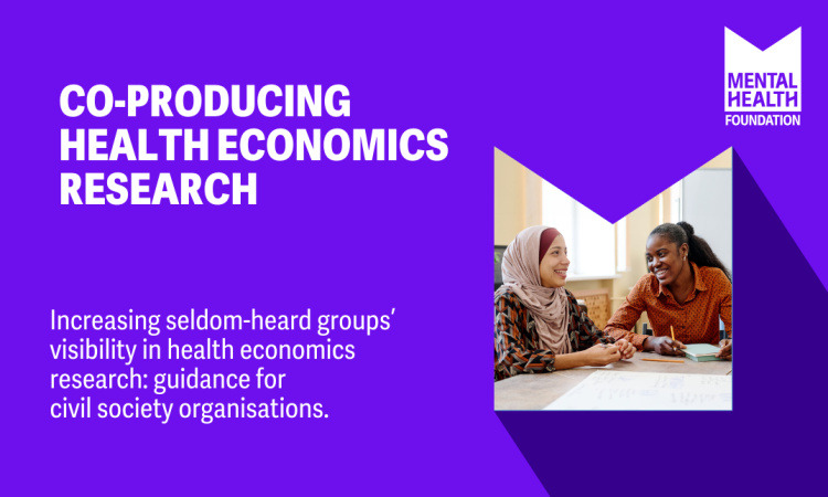 Co-producing health economics research | Mental Health Foundation
